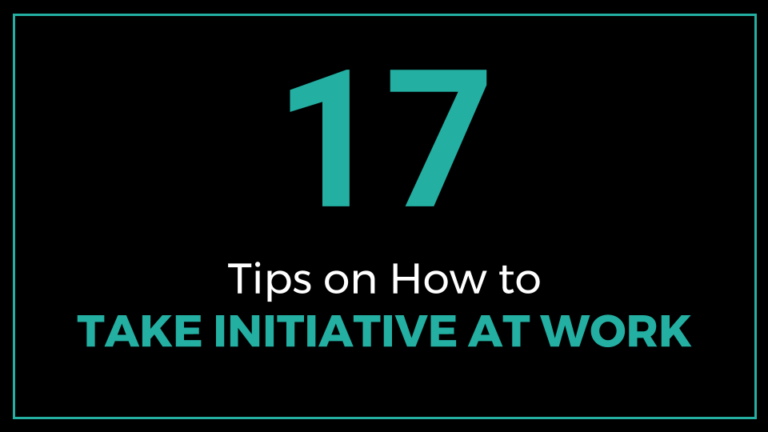 17 Tips on How to Take Initiative at Work - ThriveYard