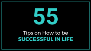 How to be Successful in Life (55 Simple Tips) - ThriveYard