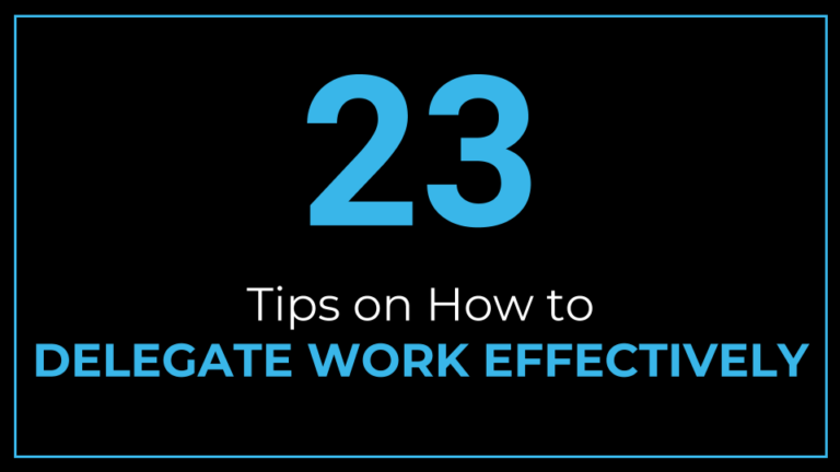 23 Tips on How to Delegate Work Effectively - ThriveYard